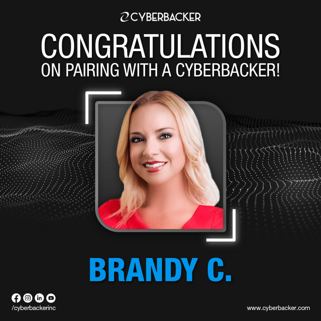 Congratulations On Pairing With A Cyberbacker - Brandy C. | Cyberbacker
